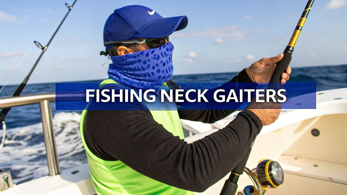 Why Pro Anglers Use Fishing Neck Gaiters – Murray Brothers Palm Beach